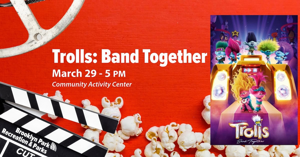 Free Indoor Movie: Trolls Band Together - Thrifty Minnesota